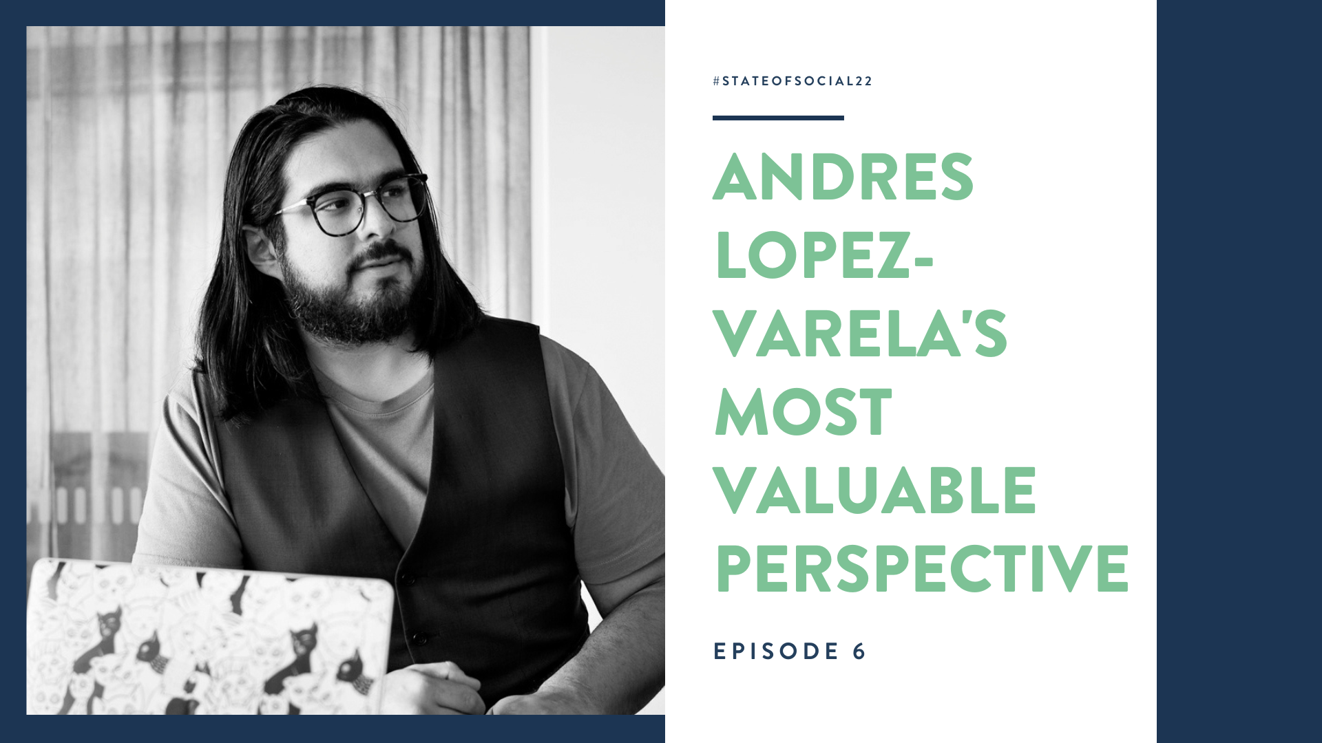 MVP Podcast: Andrés López-Varela’s Most Valuable Perspective // SOS22