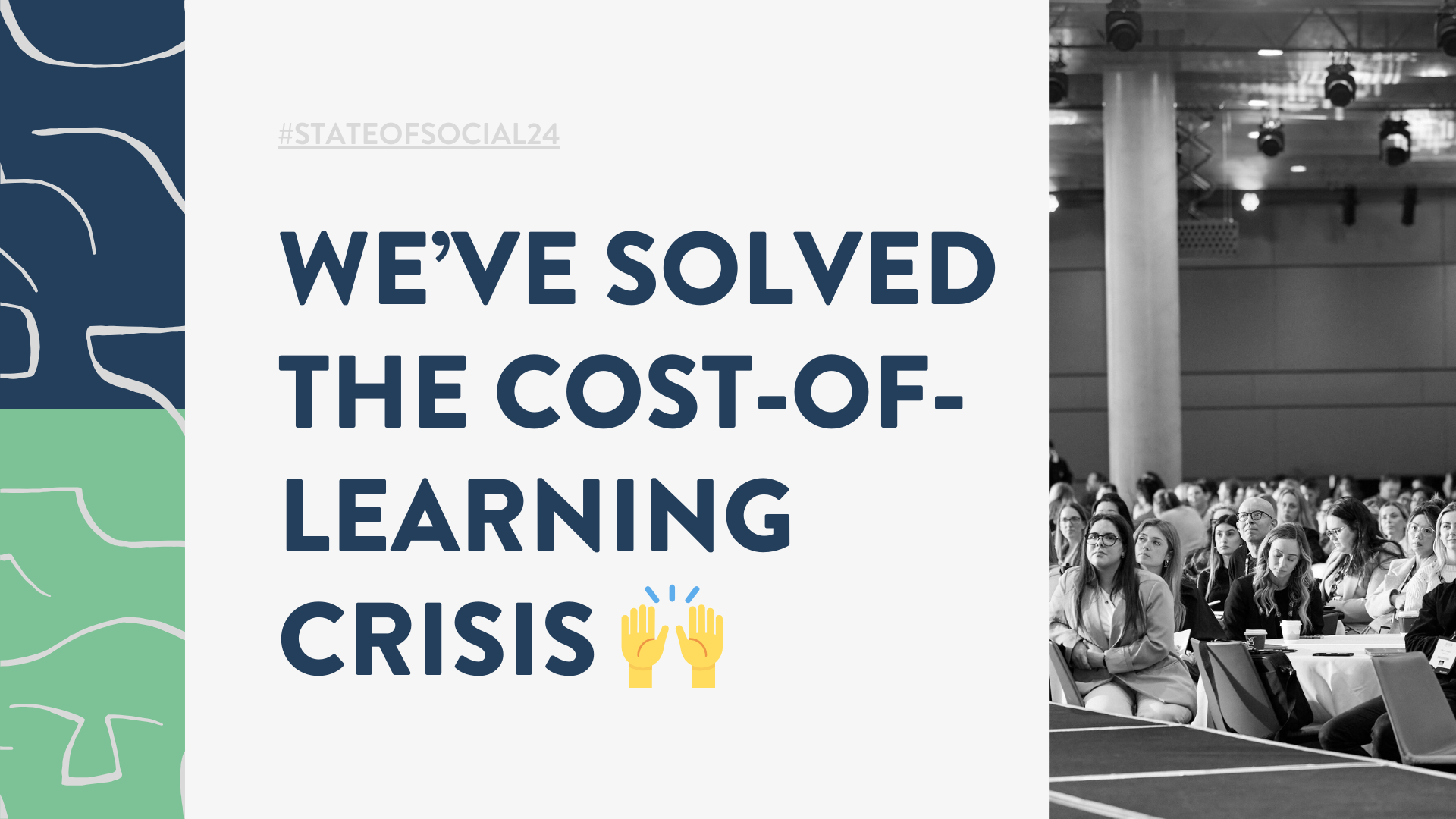 Cost of living 👎 Cost of learning 👍 // State of Social