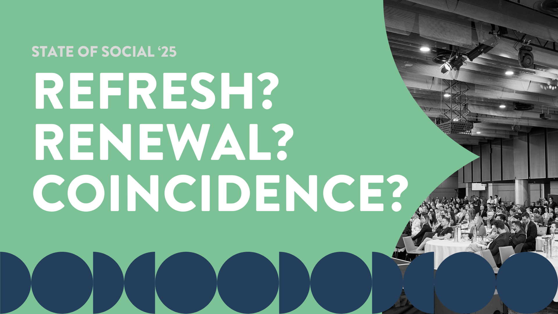 Hit refresh: Get out of the office (and your own head). // State of Social